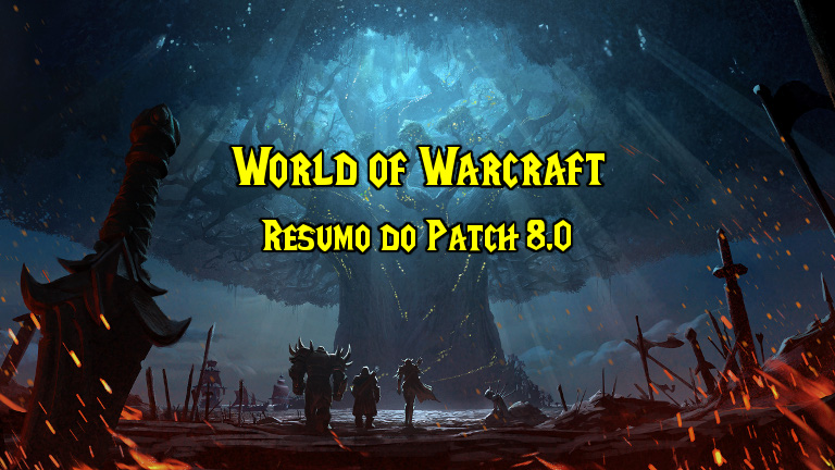 World of Warcraft: Lançamento do Patch 8.0